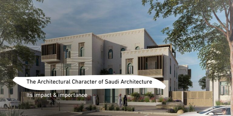 The Architectural Character Of Saudi Architecture | Its Impact and ...